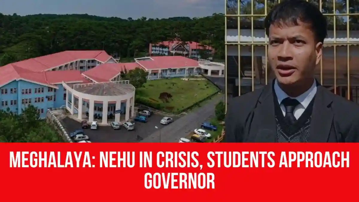 Meghalaya: NEHU in Crisis, Students Approach Governor