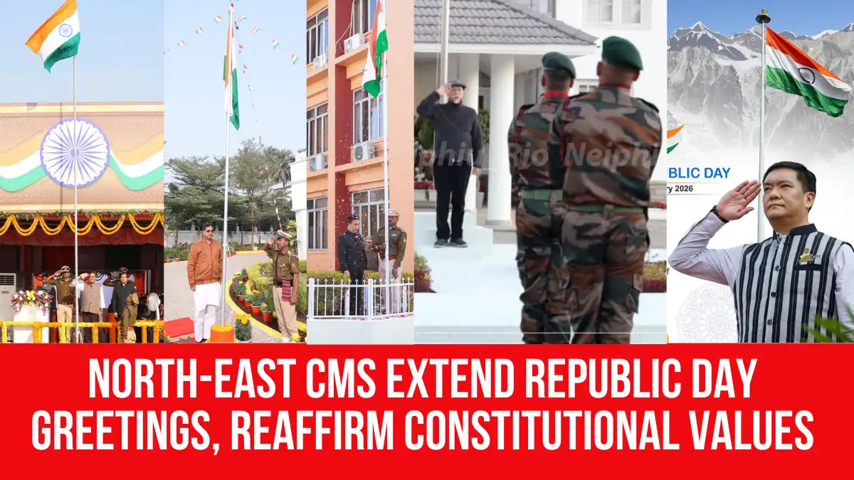 North-East CMs Extend Republic Day Greetings, Reaffirm Constitutional ...