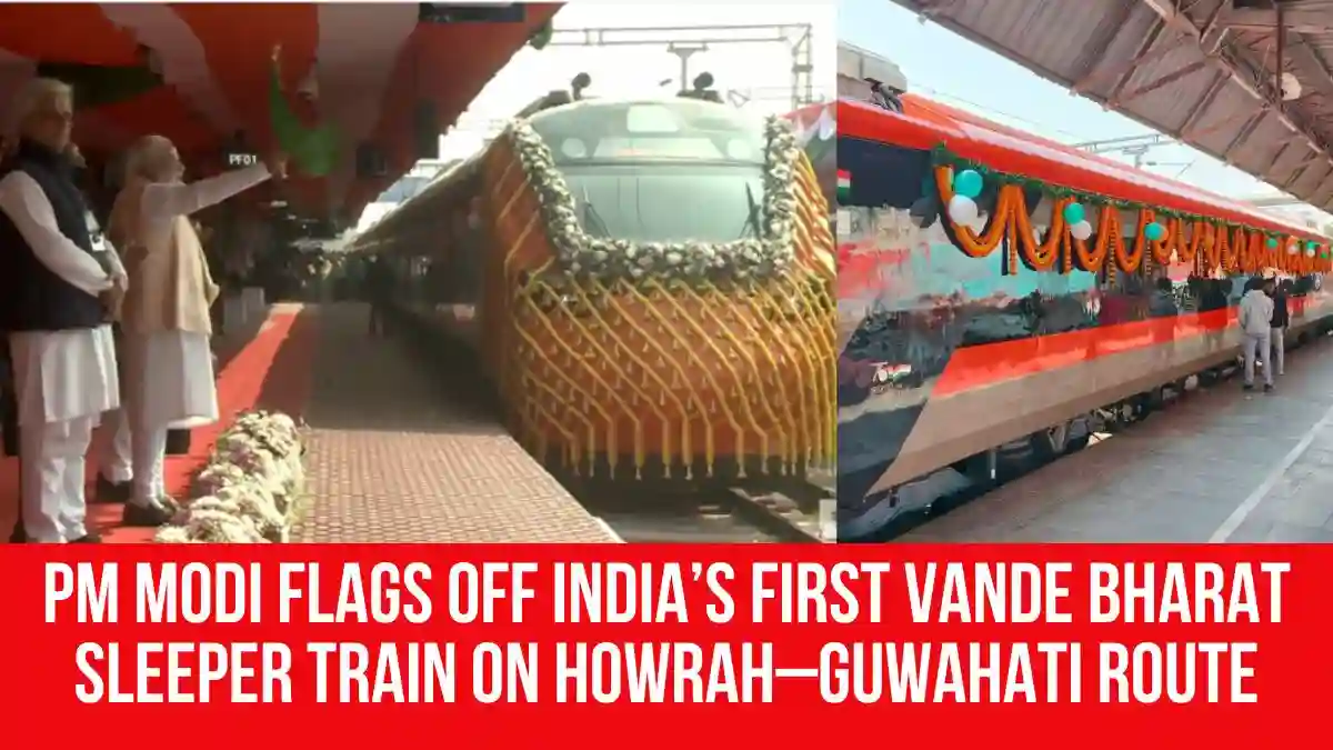 PM Modi Flags Off India’s First Vande Bharat Sleeper Train on Howrah ...