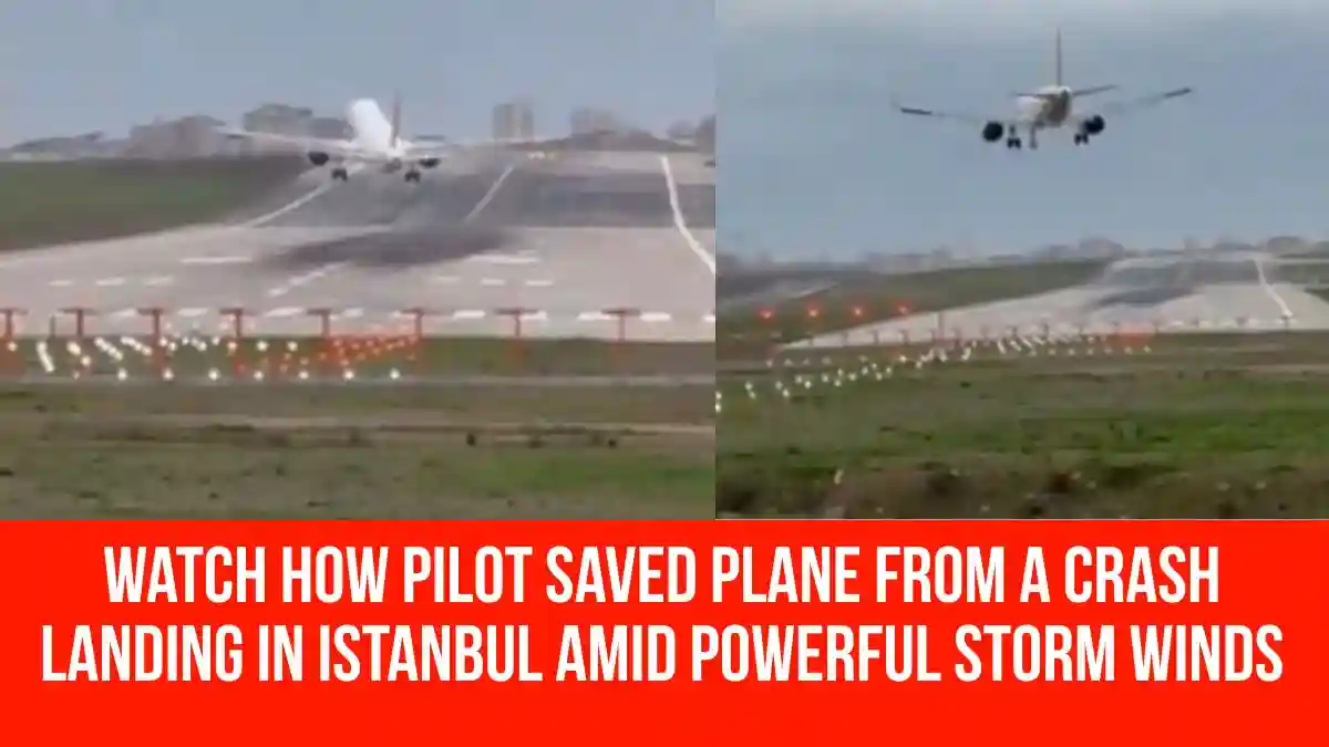 Watch How Pilot Saved Plane From a Crash Landing in Istanbul Amid ...