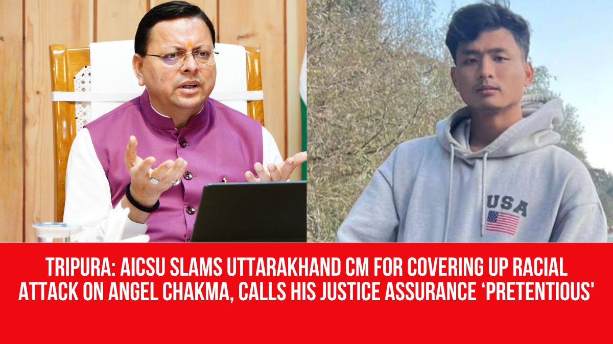Tripura: AICSU Slams Uttarakhand CM for Covering Up Racial Attack on ...