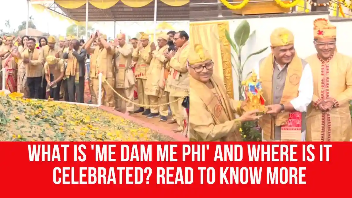 What Is 'Me Dam Me Phi' and Where Is It Celebrated? Read to Know More