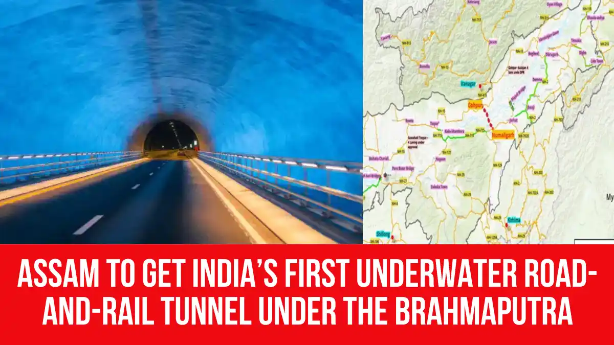 Assam To Get India’s First Underwater Road-and-Rail Tunnel Under the ...