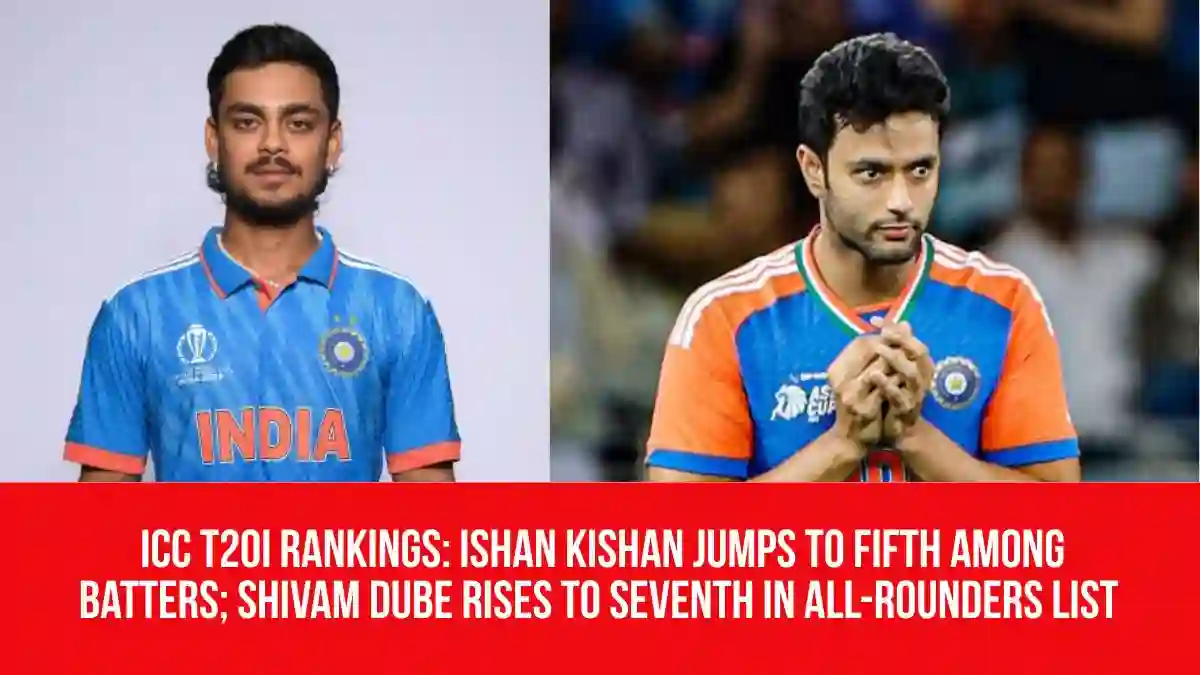 ICC T20I Rankings: Ishan Kishan jumps to fifth among batters; Shivam ...