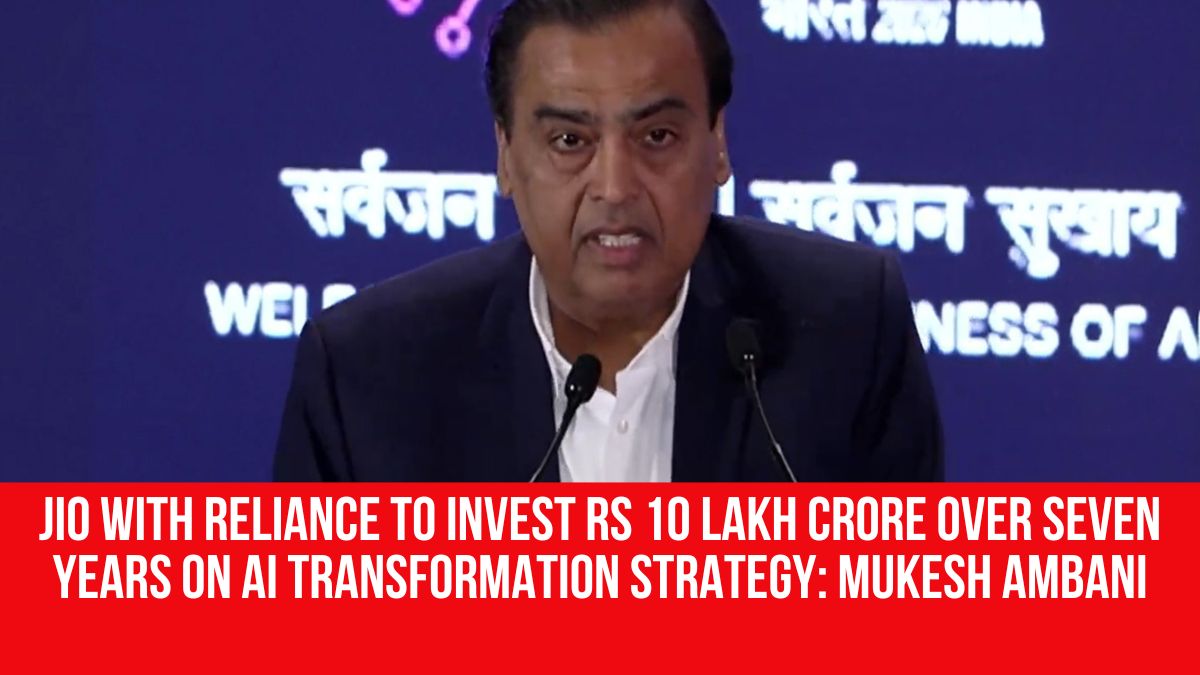 Jio with Reliance to invest Rs 10 lakh crore over seven years on AI ...
