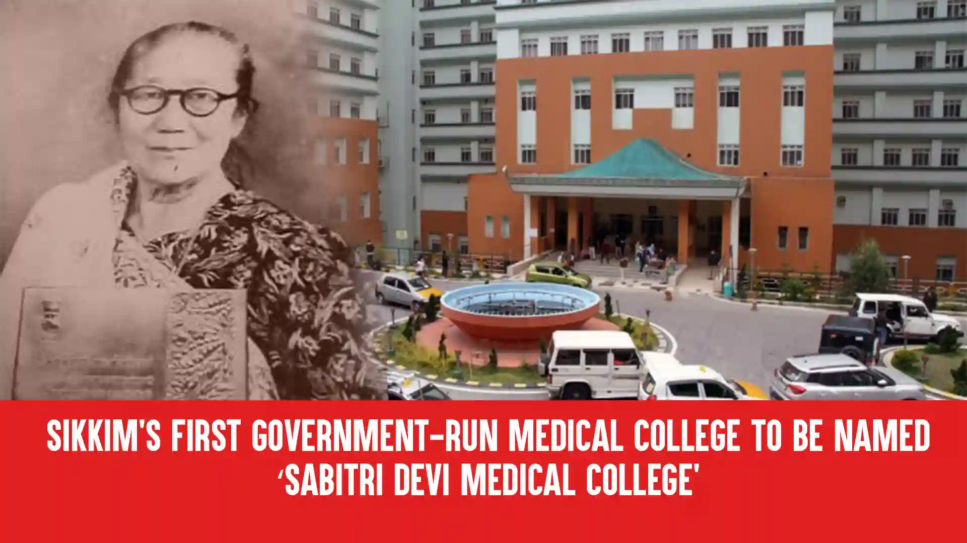 Sikkim’s First Government-Run Medical College to Be Named ‘Sabitri Devi ...