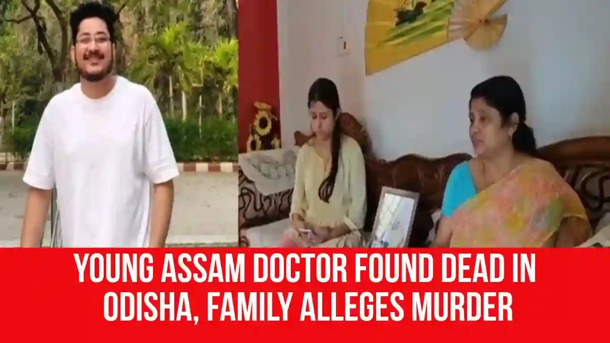 Young Assam Doctor Found Dead in Odisha, Family Alleges Murder