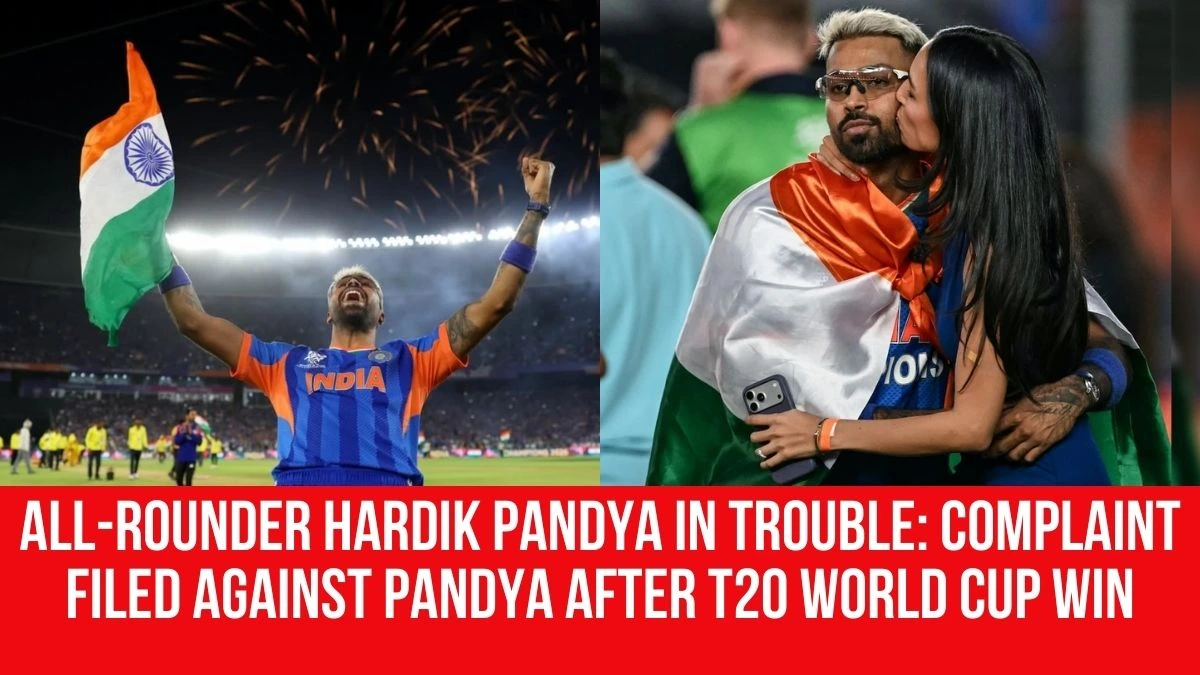 All-Rounder Hardik Pandya in Trouble: Complaint Filed Against Pandya ...