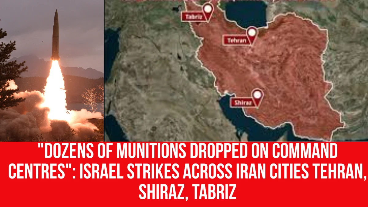 "Dozens of munitions dropped on command centres": Israel strikes across ...