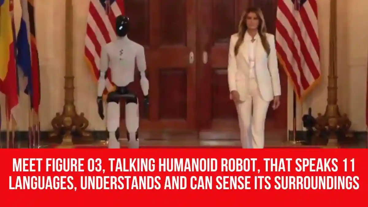 Meet Figure 03, Talking Humanoid Robot, That Speaks 11 Languages ...