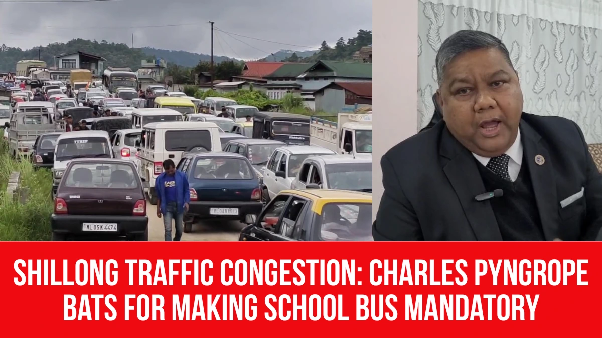 Shillong Traffic Congestion: Charles Pyngrope Bats For Making School ...