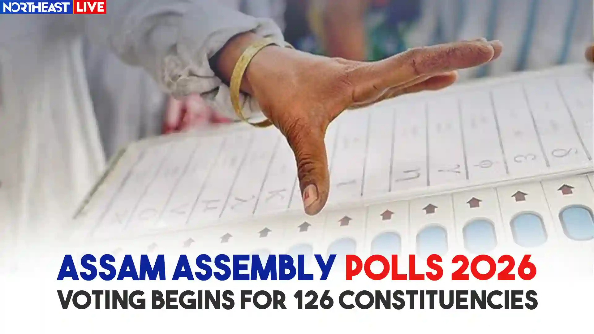 Assam Assembly Polls 2026: Voting Begins For 126 Constituencies