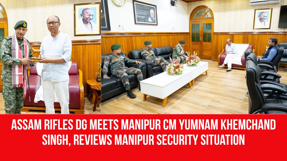 Assam Rifles DG Meets Manipur CM Yumnam Khemchand Singh, Reviews ...