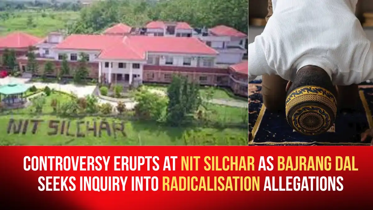 Controversy Erupts at NIT Silchar as Bajrang Dal Seeks Inquiry into ...