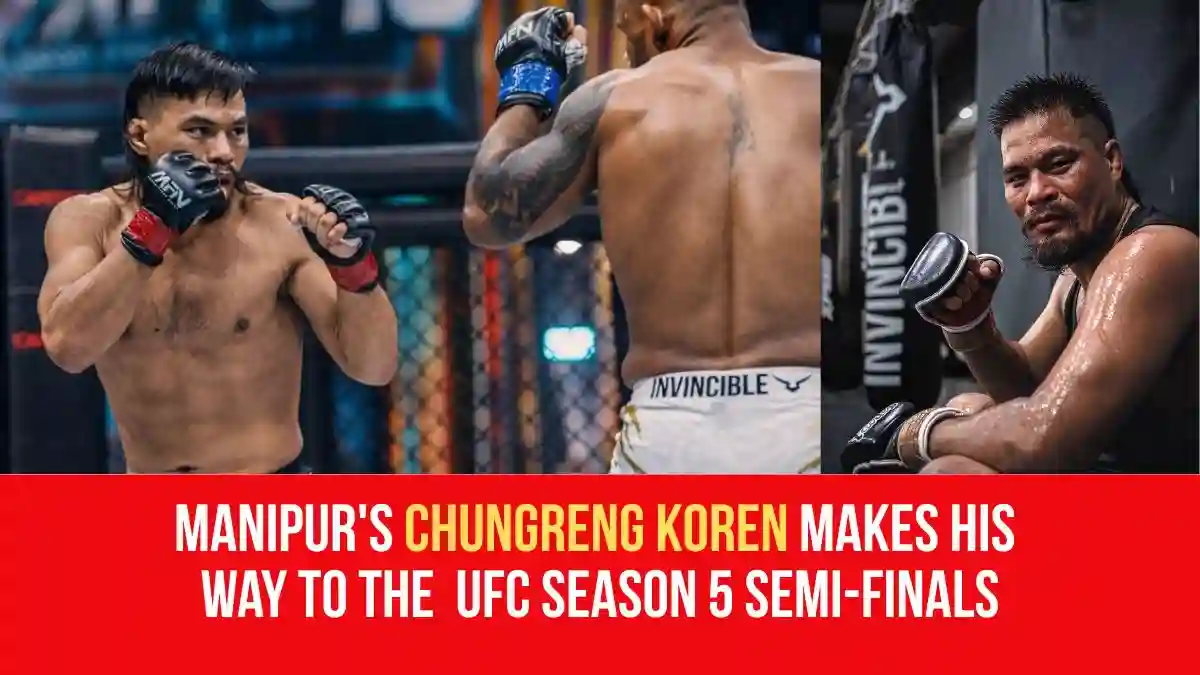 Manipur's Chungreng Koren Makes His Way to the UFC Season 5 Semi-Finals