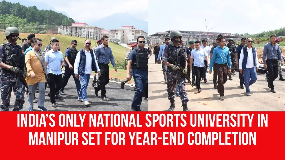 India’s Only National Sports University in Manipur Set for Year-End ...