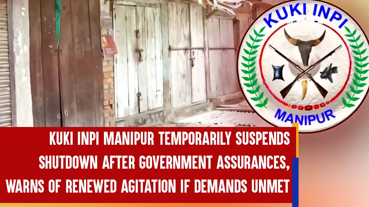 Kuki Inpi Manipur Temporarily Suspends Shutdown After Government ...