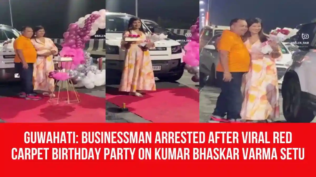 Guwahati: Businessman Arrested After Viral Red Carpet Birthday Party on ...