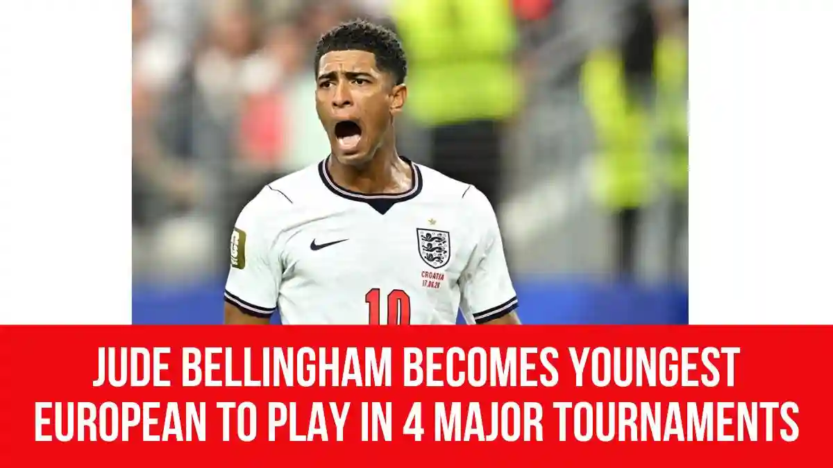 Jude Bellingham becomes youngest European to play in four major tournaments