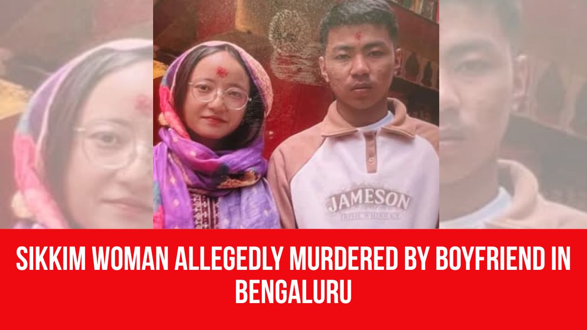 Sikkim Woman Allegedly Murdered by Boyfriend in Bengaluru